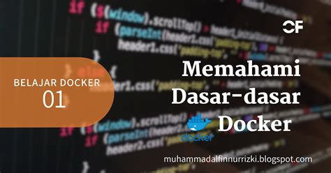 Memahami Dasar Dasar Docker Containerization Dalam Pengembangan Aplikasi Olyfin