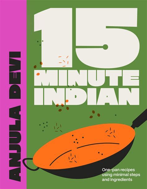 With 15 Minute Indian Anjula Devi Aims To Make Indian Food Easier And