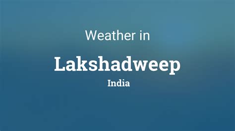 Weather In Lakshadweep India