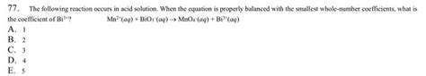 Solved 77 The Following Reaction Occurs In Acid Solution