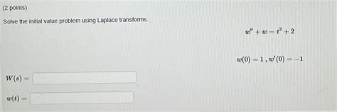 Solved 2 ﻿pointssolve The Initial Value Problem Using