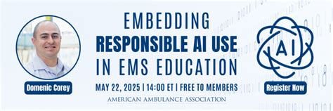 Embedding Responsible Ai Use In Ems Education American Ambulance Association