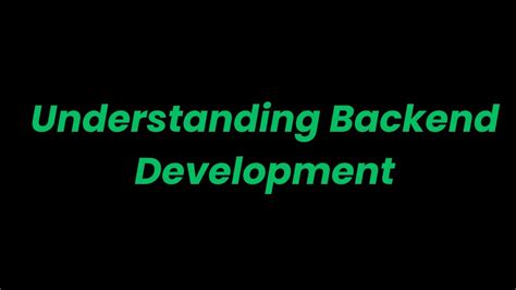 Understanding Backend Development Core Concepts Frameworks And Apis Youtube