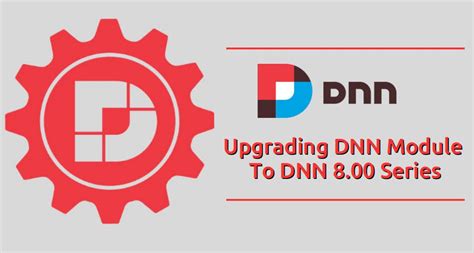 Tips To Upgrading Dnn Module To Dnn 800 Series By Brainvire Infotech Medium Tips To Upgrading Dnn Module To Dnn 800 Series By Brainvire Infotech Medium