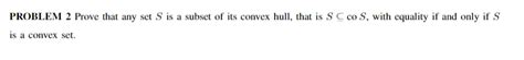 Solved Problem 2 Prove That Any Set S Is A Subset Of Its