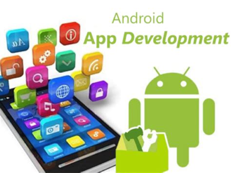 mobile app development android application development android