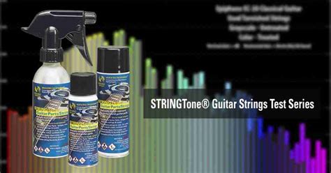 4 accurate guitar strings tests using stringtone® dry lube