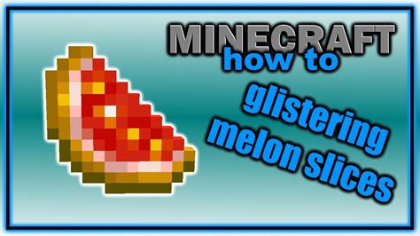 What Is Glistering Melons In Minecraft At Eileen Crofts Blog
