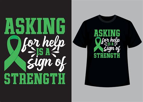 Asking For Help Is A Sigh Of Strength Typography Be T Shirt Design