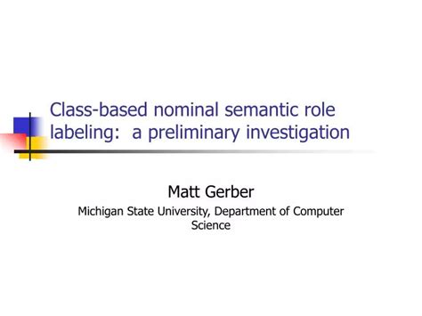 Ppt Class Based Nominal Semantic Role Labeling A Preliminary
