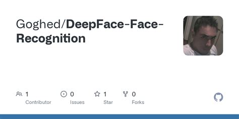 Github Goghed Deepface Face Recognition