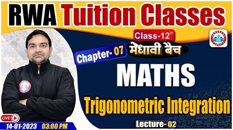 Trigonometric Intergration Class 12 Maths Integration Class 12