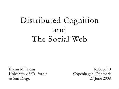 Distributed Cognition And The Social Web Ppt
