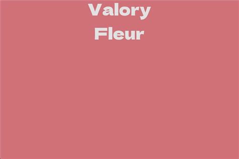 Valory Fleur Facts Bio Career Net Worth Aidwiki