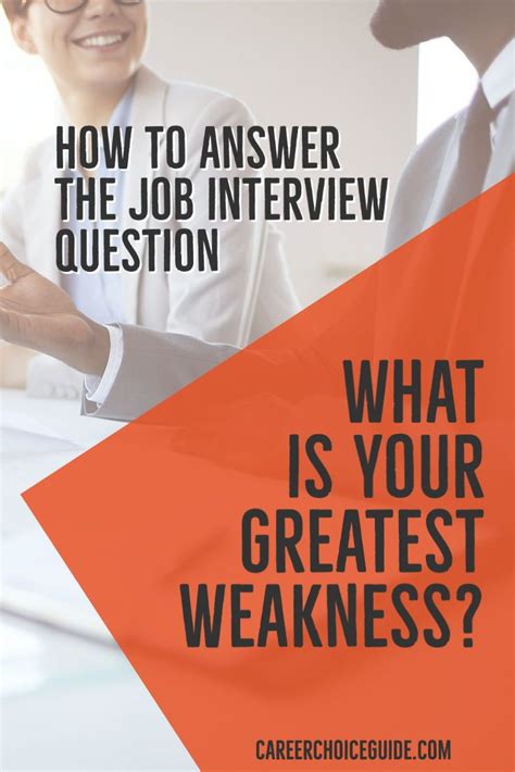 What Are Your Greatest Weaknesses Ace This Tough Interview Question Job Interview Job