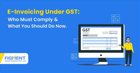 E Invoicing Under GST Who Must Comply What You Should Do