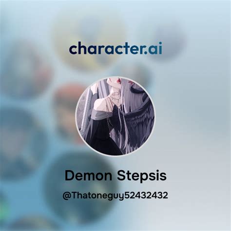 Chat With Demon Stepsis Character Ai AI Chat ReimaginedYour Words Your World