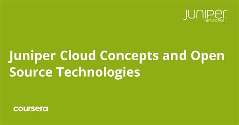 Juniper Cloud Concepts And Open Source Technologies Coursya