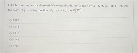 Solved Let X Be A Continuous Random Variable Whose