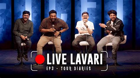 Live Lavari Ep3 Tour Diaries Youtube