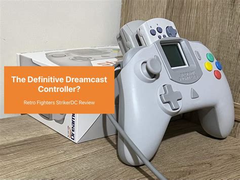 The Definitive Dreamcast Controller Retro Fighters Strikerdc Review Sonic The Hedgehog Amino
