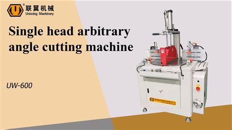 A020601 Single Head Arbitrary Angle Cutting Machine Uw600 For Window