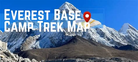 Everest Base Camp Trek Map Information Importance