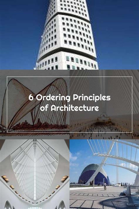 Santiago Calatrava 6 Ordering Principles Of Architecture