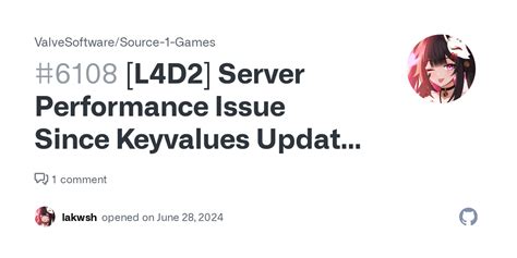L4D2 Server Performance Issue Since Keyvalues Update On 14 May 2024