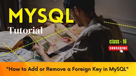 16 How To Add Or Remove A Foreign Key In Mysql Quick Tutorial Mysql Tutorial