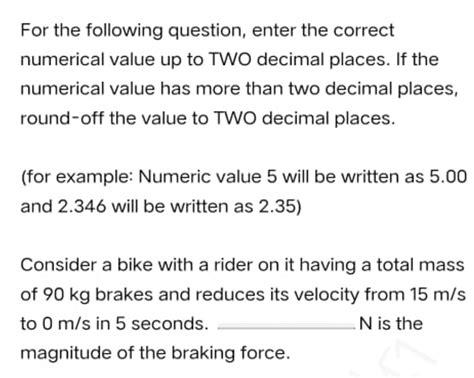 For The Following Question Enter The Correct Numerical Value Up To Two D