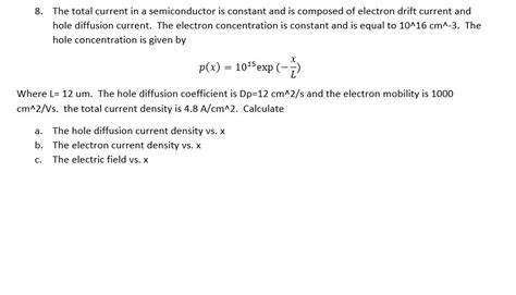 Solved 8 The Total Current In A Semiconductor Is Constant