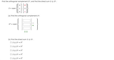 Solved Find The Orthogonal Complement S And Find The Chegg Com