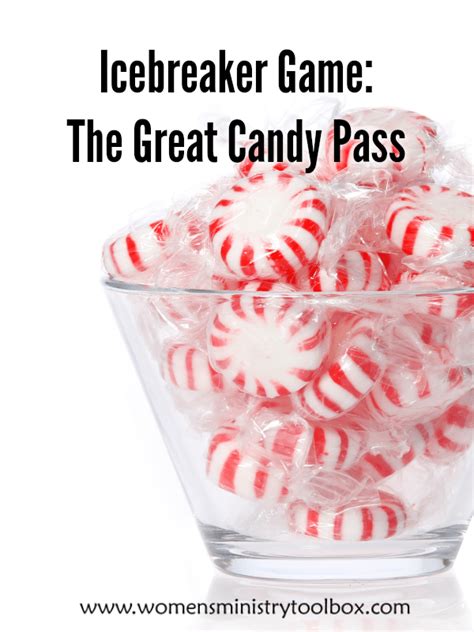 Icebreaker The Great Candy Pass Womens Ministry Toolbox