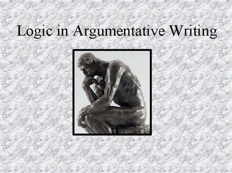 Logic In Argumentative Writing Logic In Writing Logic