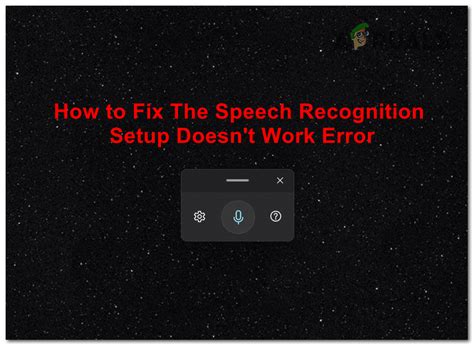 Fix Speech Recognition Setup Doesn T Work Error On Windows