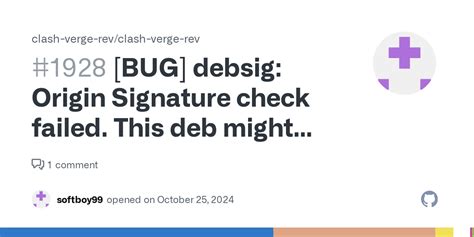 Bug Debsig Origin Signature Check Failed This Deb Might Not Be Signed · Issue 1928 · Clash