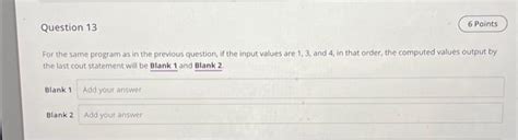 Solved Question For The Same Program As In The Previous Chegg Com