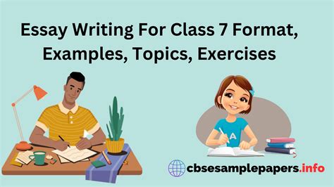 Essay Writing For Class 7 Format Examples Topics Exercises Cbse Sample Papers