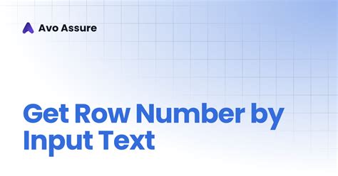 Get Row Number By Input Text Avo Assure