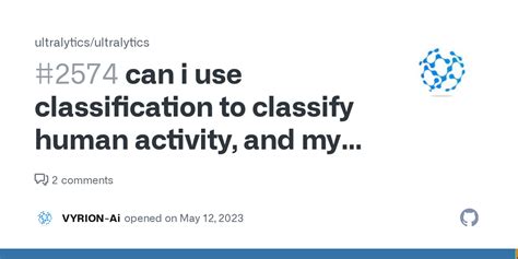 Can I Use Classification To Classify Human Activity And My Dataset Contains Video · Issue 2574
