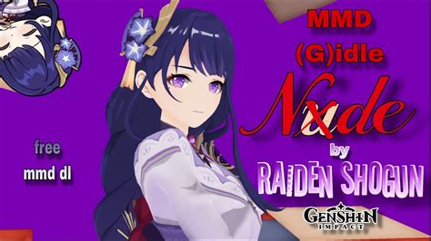 【mmd】 여자아이들gi Dle Nxde Raiden Shogun Genshin Impact Youtube