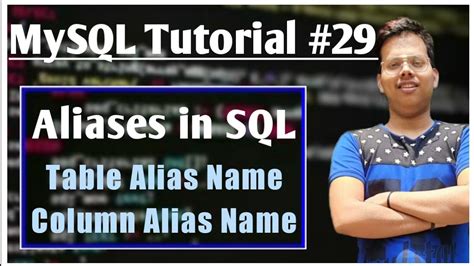 Alias In SQL 29 Column Table Alias SQL Aliases MySQL