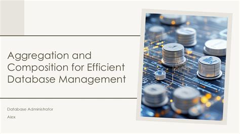 Aggregation And Composition For Efficient Database Management Ppt