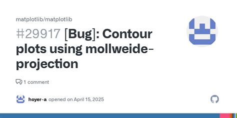 Bug Contour Plots Using Mollweide Projection · Issue 29917 · Matplotlibmatplotlib · Github