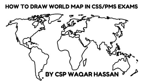 LEARN TO DRAW WORLD MAP HOW TO DRAW WORLD MAP IN CSS PMS EXAMS SIMPLE METHOD BY CSP WAQAR