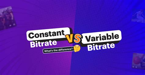 cbr vs vbr a comparison between constant bitrate and variable bitrate