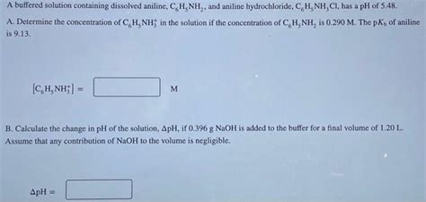 solved a buffered solution containing dissolved aniline c