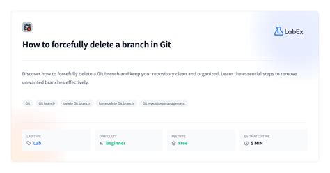 How To Forcefully Delete A Branch In Git Labex