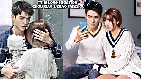 Zhou Xiao And Zhao Fan Zhou Love Story 🖤 The Love Equation Сладкая история любви 2020 Chinese